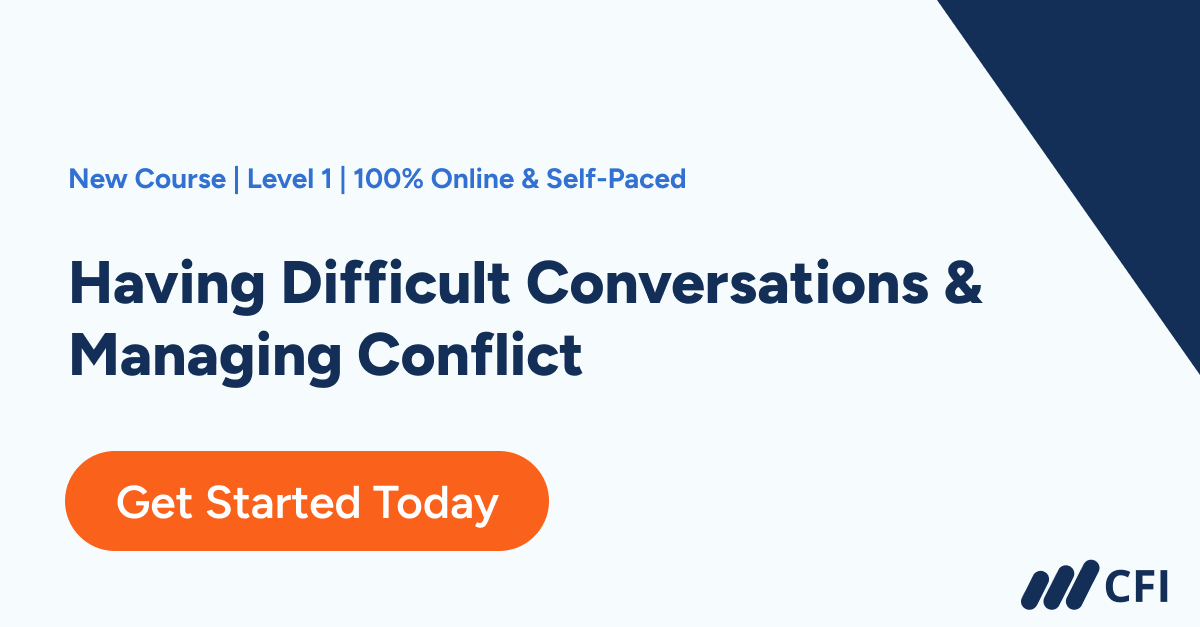 Having Difficult Conversations & Managing Conflict