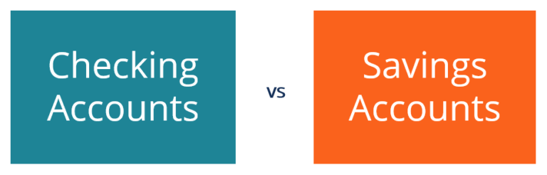 Checking Accounts vs Savings Accounts - Overview, Differences