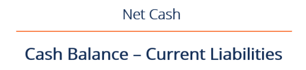 Net Cash - Overview, Formula, Importance